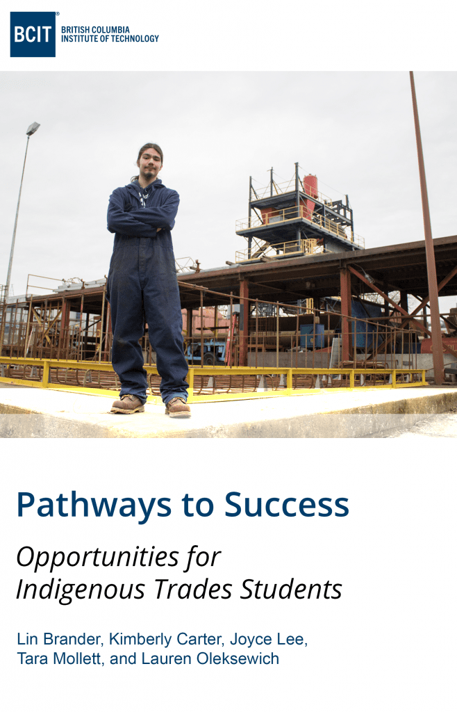 Pathways to Success: Opportunities for Indigenous Trades Students - BCIT